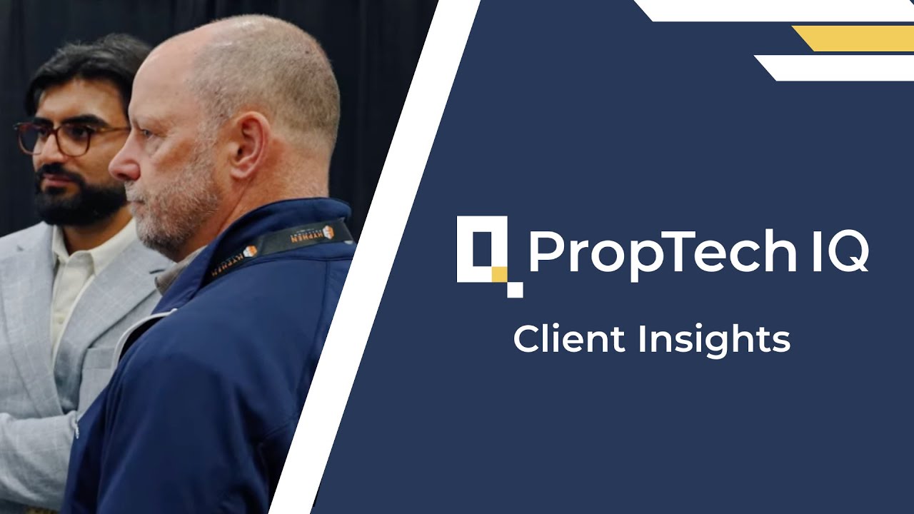 PropTech IQ Client Insights