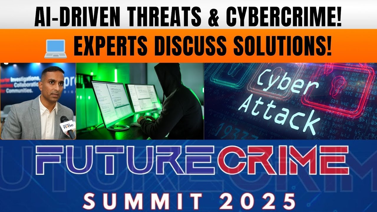 The FutureCrime Summit 2025 | Experts Discuss AI-Driven Cyber Threats | Cyber Crime | News9
