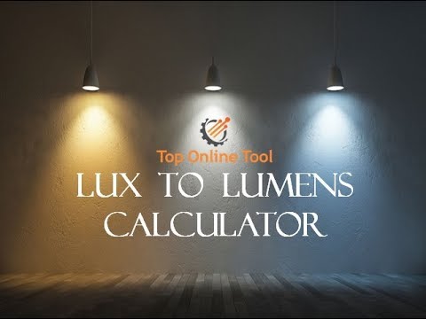 Lux to Lumens | Lux To Lumens Calculator | Convert Lux to Lumens