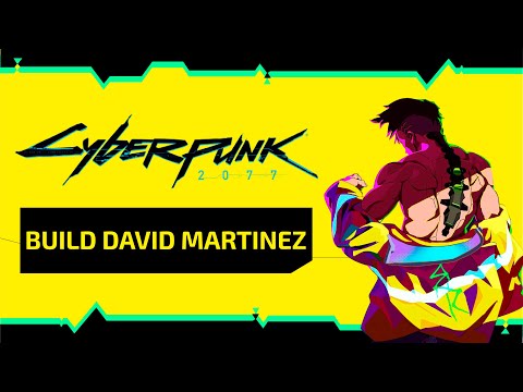 GUÍA Build David Martinez en Cyberpunk 2077 | Cyberpunk en Español
