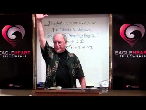 Pt 5--Jerusalem, The Cup of Trembling, Dr. Daniel E. Bohler, EagleHeartFellowship.org