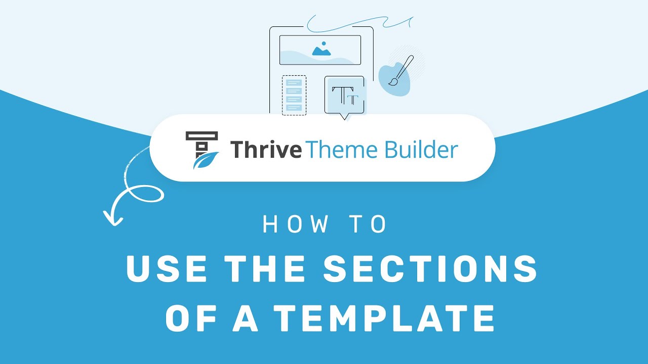 How to Use the Thrive Theme Builder Sections