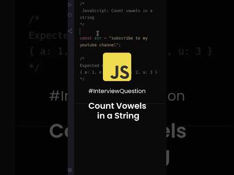 Count Vowels in a String | JavaScript Interview Question #javascript #coding