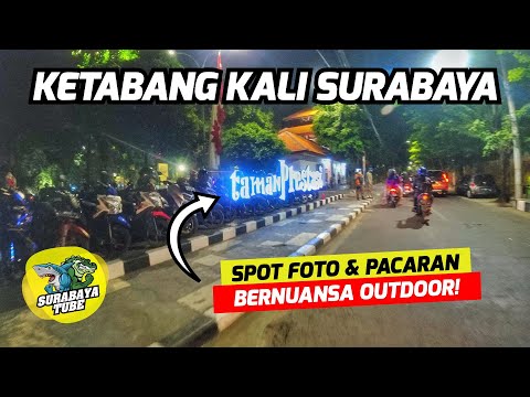 Jalan Ketabang Kali Surabaya - Lokasi TAMAN TERAMAI KE 2 Surabaya | #SurabayaDailyObservation Ep.148