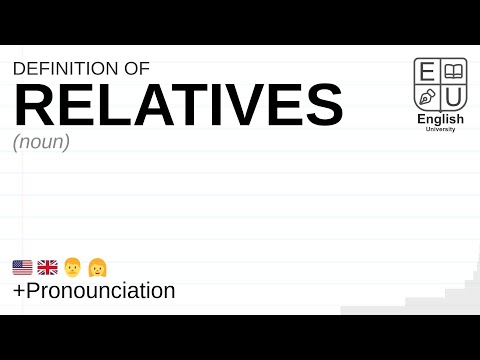 RELATIVES meaning, definition & pronunciation | What is RELATIVES? | How to say RELATIVES