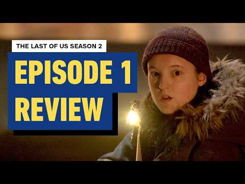 The Last of Us: Season 2 Premiere Review