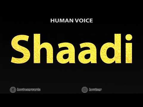 How To Pronounce Shaadi
