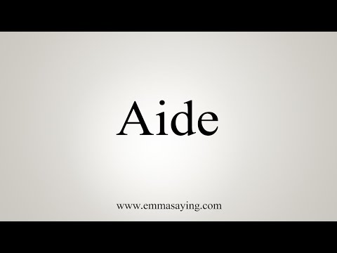 How To Say Aide