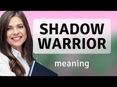 Understanding the Phrase "Shadow Warrior"