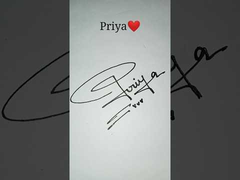 Priya signature | | signature design | | signature pronunciation