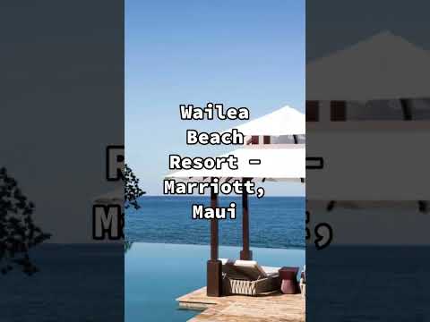 Top rated hotels in Maui, Hawaii