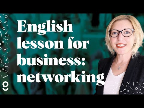 English lesson for business: networking.