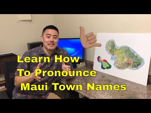 Maui Town Names Pronunciation | Say Maui Place Names Correctly