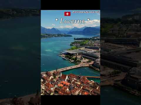 Lucerne Switzerland, Lucerne Swiss, Lucerne Suisse, Luzern Schweiz 4k