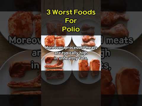 3 Worst Foods For Polio!