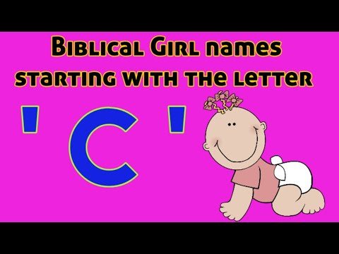 Popular Biblical Baby Girl Names From C| Christian Baby girl Names starting with letter C|Girl Names