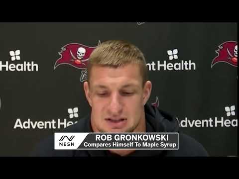 Why Is Rob Gronkowski Comparing Himself To Maple Syrup?