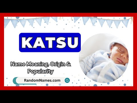 Katsu - Baby Boy Name Meaning, Origin & Popularity - RandomNames.com