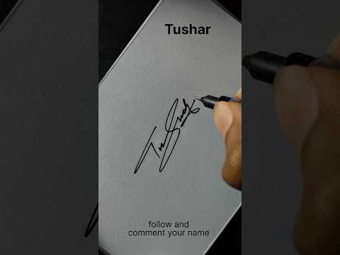 Tushar name signature style #signoartist #signature