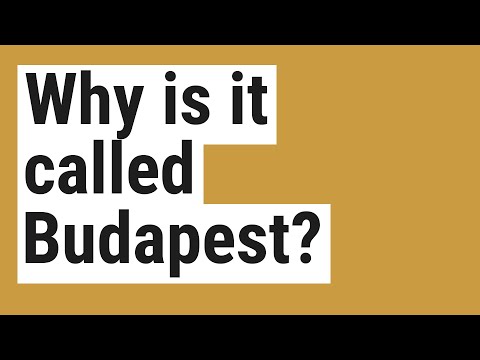 Why is it called Budapest?