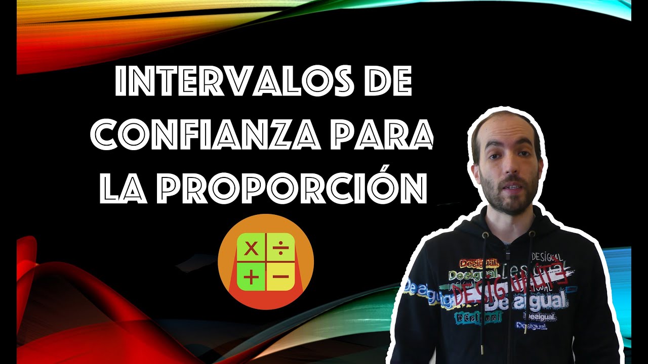 Intervalos de Confianza para la Proporción (Matemáticas para Bachillerato)