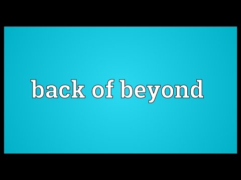 Back of beyond Meaning