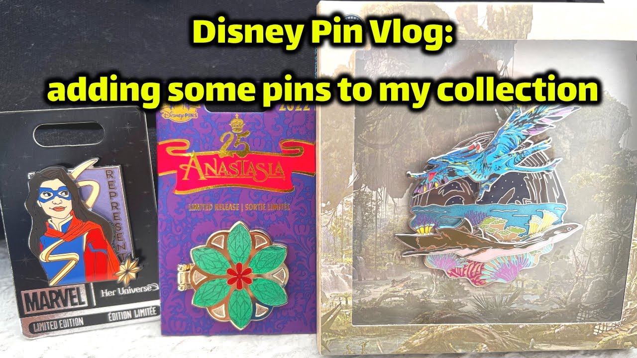 Disney pin vlog: Avatar Way of Water, Ms Marvel, and Anastasia pins