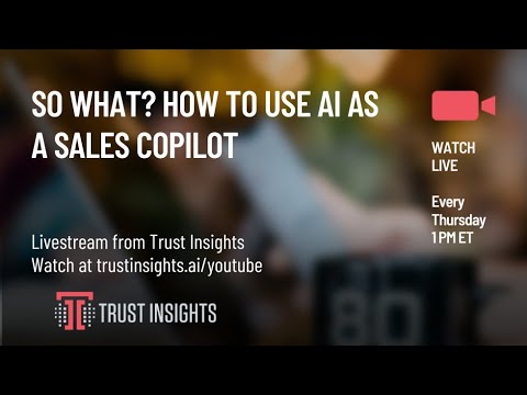 So What? How To Use AI as a Sales Copilot