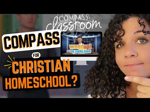Best Christian Homeschool Curriculum? Compass Classroom Review