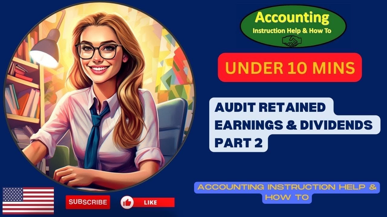 Audit Retained Earnings & Dividends Part 2