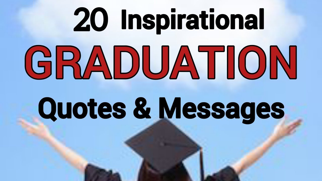 20+Inspirational Graduation Quotes & Messages | Congratulations Wishes On Graduation | Motivated Us