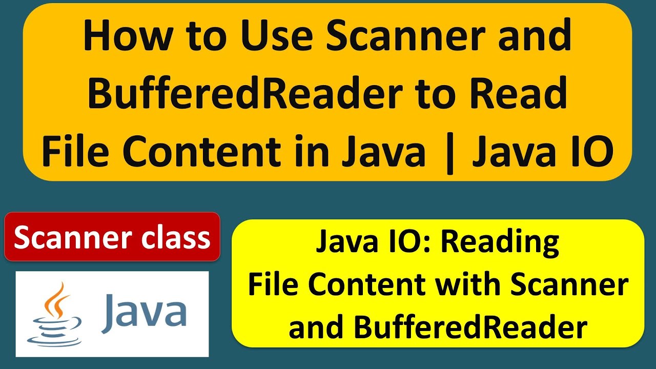 How to Use Scanner and BufferedReader to Read File Content in Java | Java IO | Java Tutorial