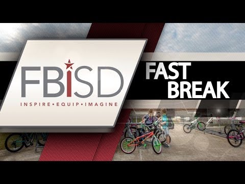 Fort Bend ISD Fast Break - Ep. 8