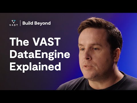 The VAST DataEngine Explained | Build Beyond