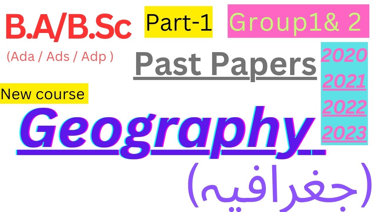 BA/BSc | Part 1 | Geography | Past Papers 2023,2022,2021,2020 | Learn Paper Pattern |