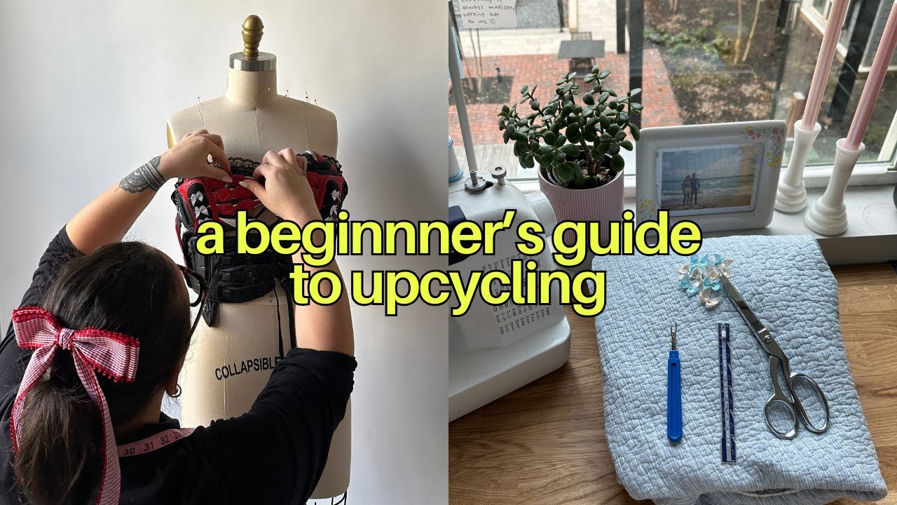 how to ACTUALLY start upcycling your own clothes