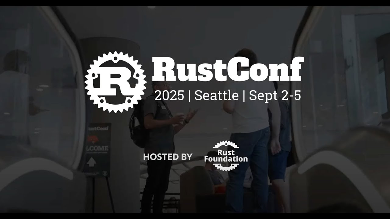 RustConf 2025 Highlight Reel