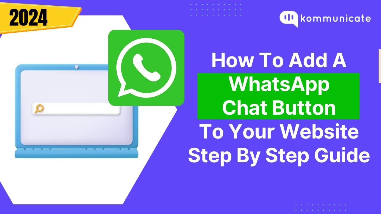 How To Add A WhatsApp Chat Button To Your Website – A Step By Step Guide