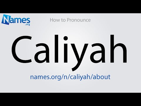 How to Pronounce Caliyah