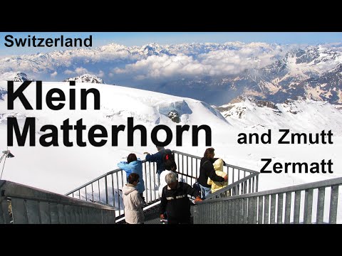 Zermatt Klein Matterhorn and Zmutt, Classic.mov