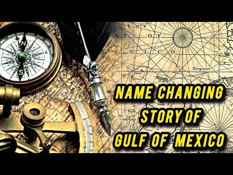This is not the first time the name of the Gulf of Mexico has changed?