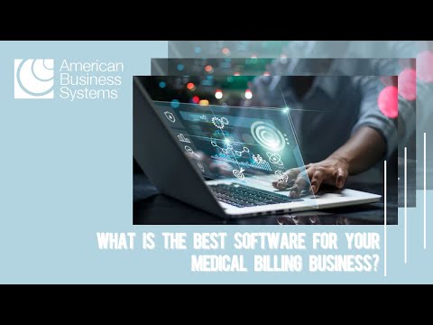 What is the Best Software for Your Medical Billing Business?