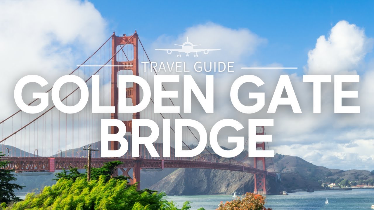 The Iconic Golden Gate Bridge: A San Francisco Must-see | Travel Guide