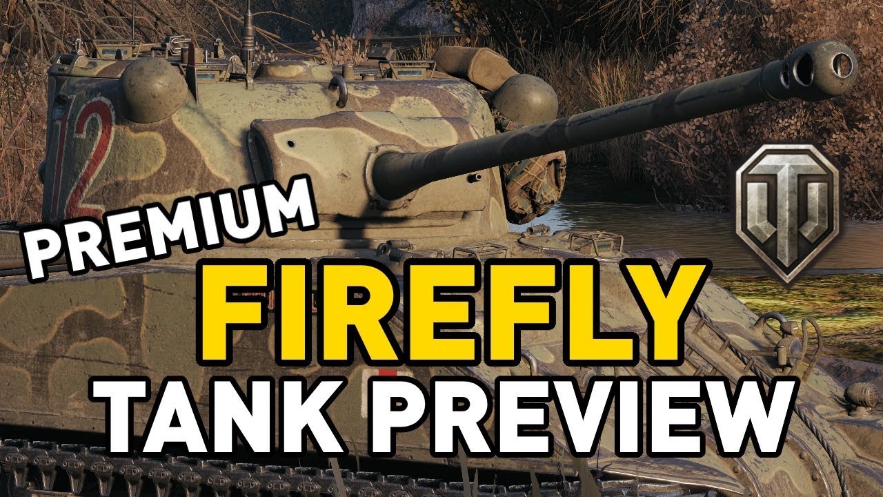 World of Tanks || PREMIUM Firefly VC - Tank Preview
