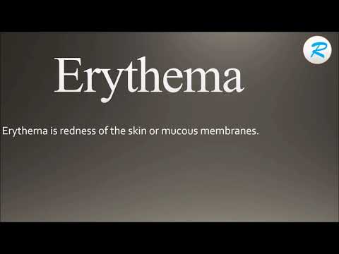 How to pronounce Erythema