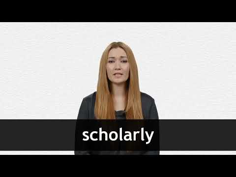 How to pronounce SCHOLARLY in American English