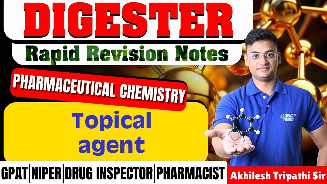 D-204 | Topical Agents - Pharmaceutical Chemistry | Rapid Revision Notes for GPAT/NIPER