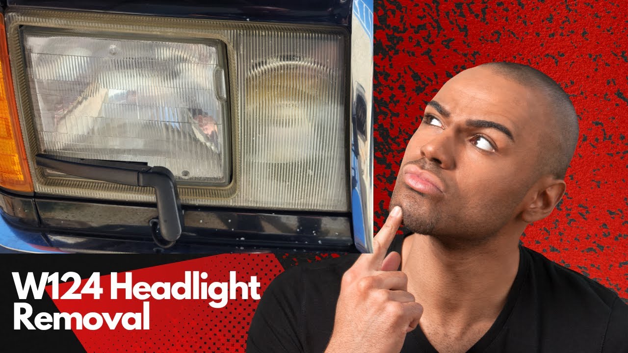 W124 Headlight Assembly Removal