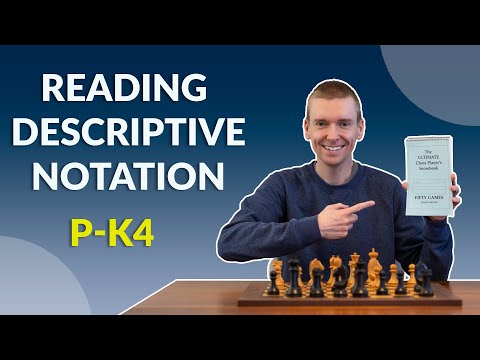 How do you read descriptive chess notation?