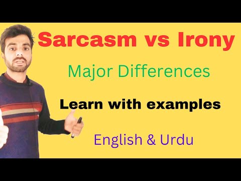 Sarcasm vs Irony in English literature.